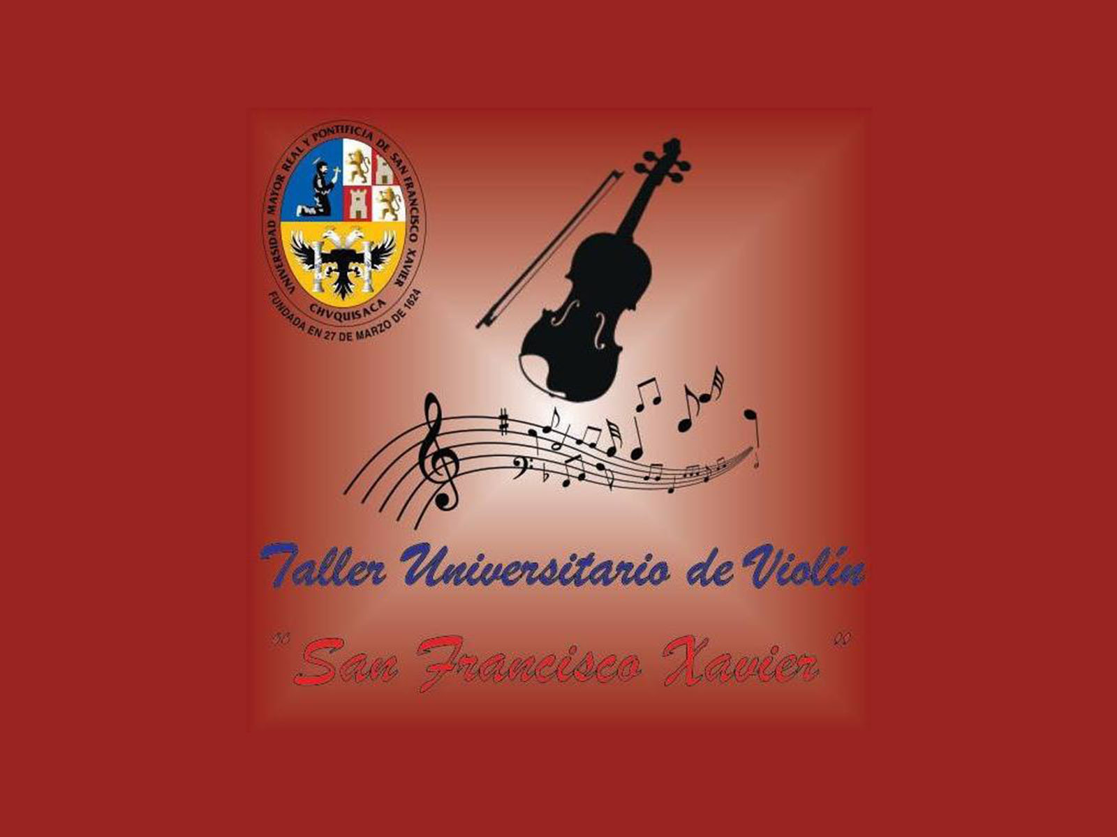 Taller Universitario de Violín "San Francisco Xavier" | Planet Bolivia
